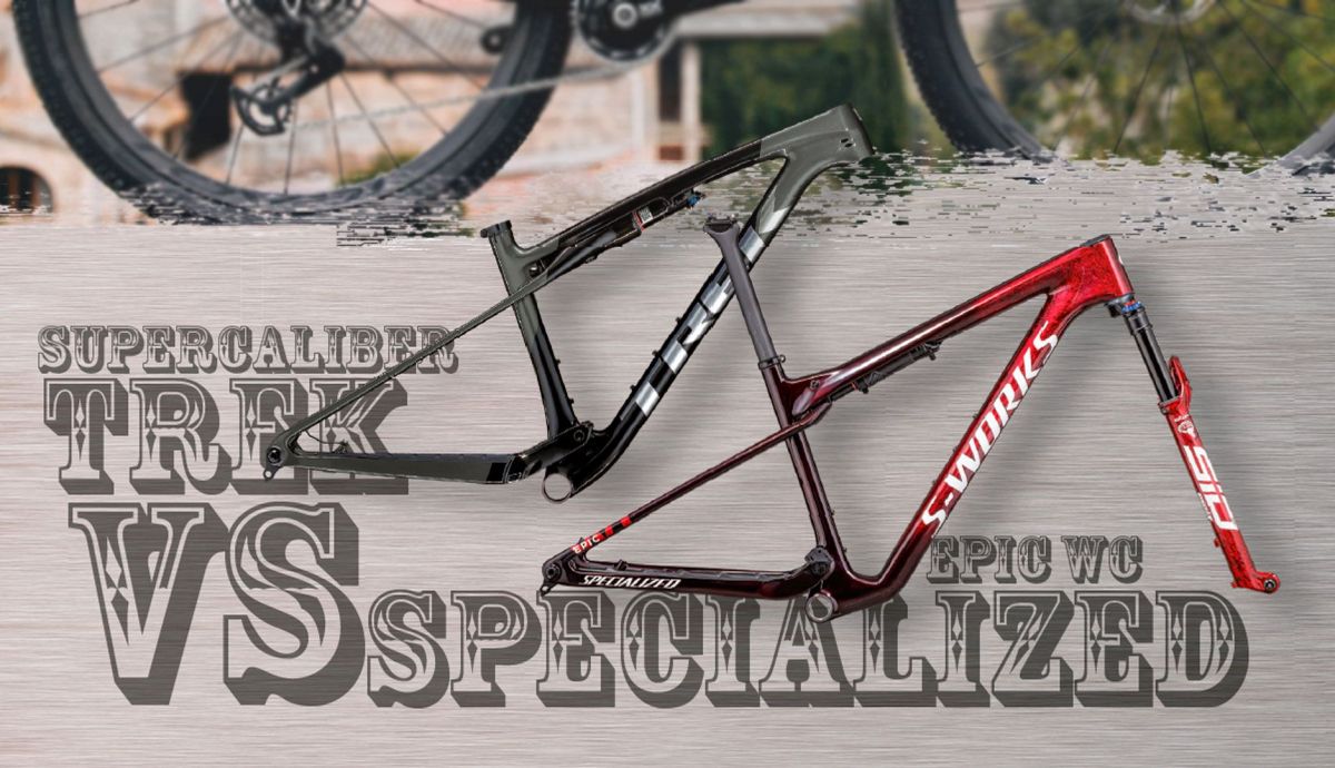 Trek Supercaliber vs. Specialized Epic WC